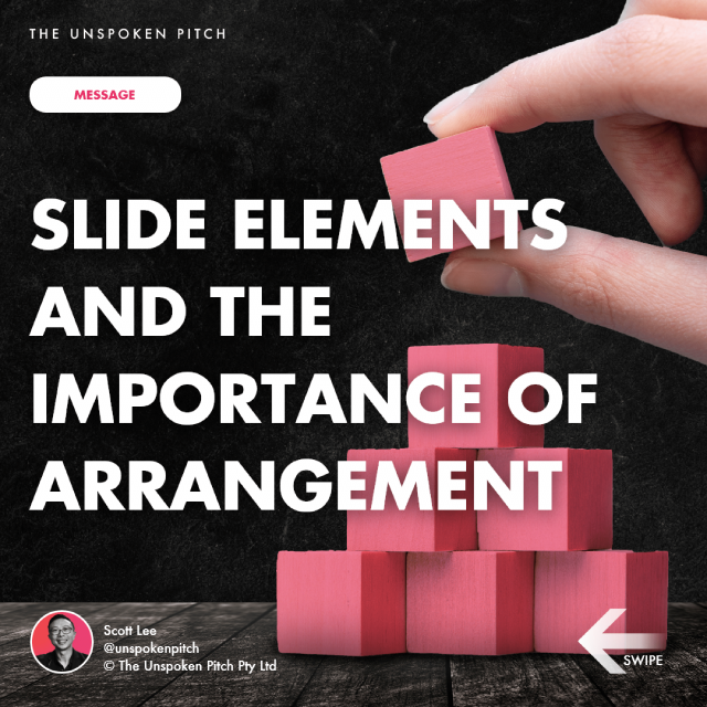 Slide Elements and the Importance of Arrangement - The Unspoken Pitch