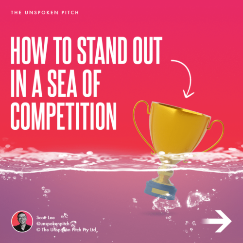 How to stand out in a sea of competition - The Unspoken Pitch